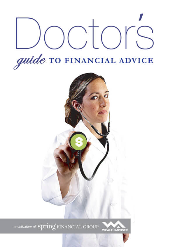 Doctors Guide to Financial Advice - Spring Financial Group
