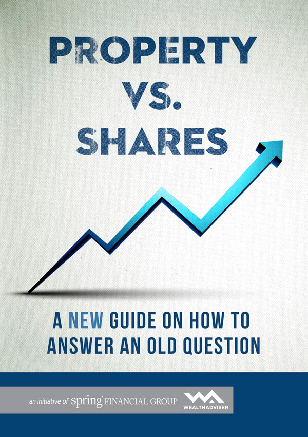 Property vs Shares: A new guide to an old question - Spring Financial Group